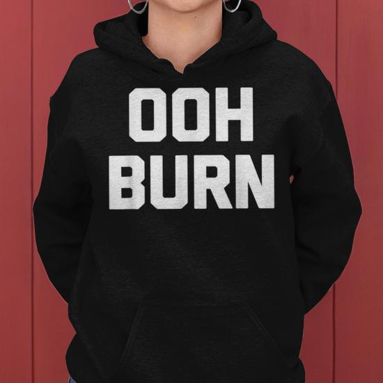 Ooh Burn