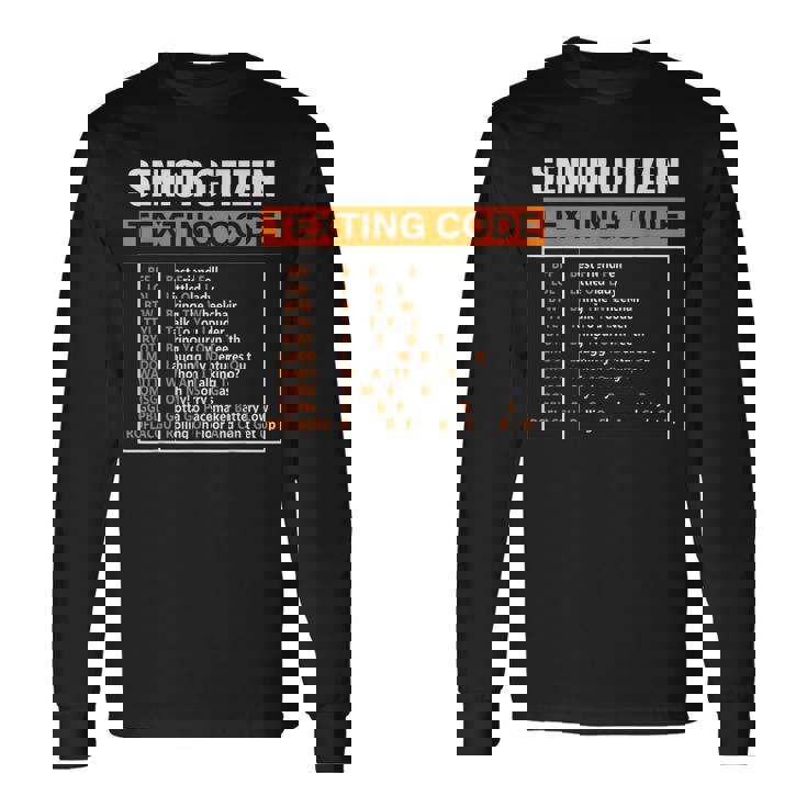 Senior Citizen Texting Code Amazing Print For Old People V7 Long Sleeve ...