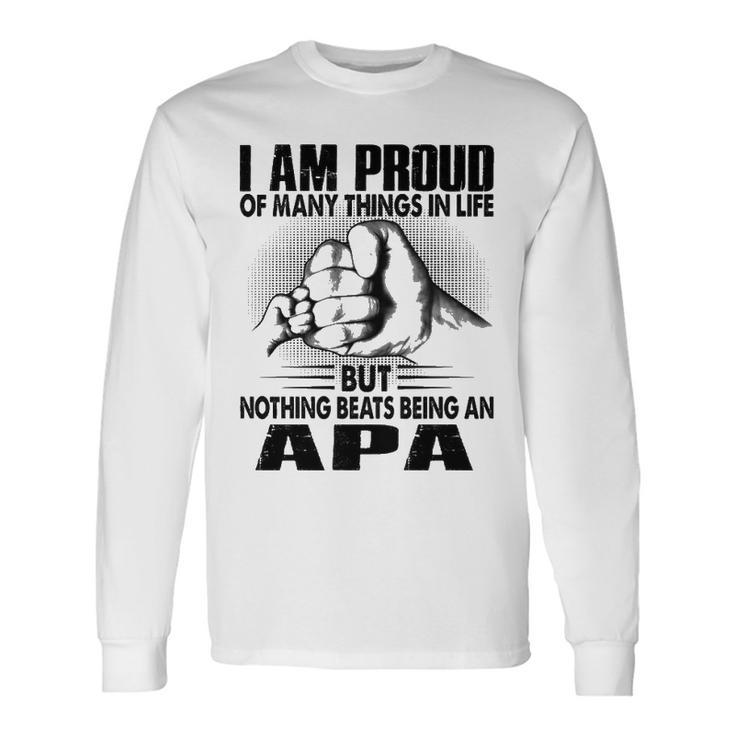 Apa Grandpa Nothing Beats Being An Apa Long Sleeve T-Shirt - Seseable