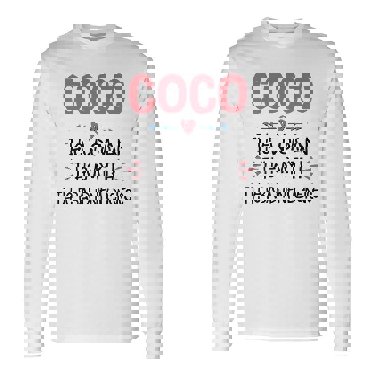 Coco Grandma Coco The Woman The Myth The Bad Influence Long Sleeve T ...