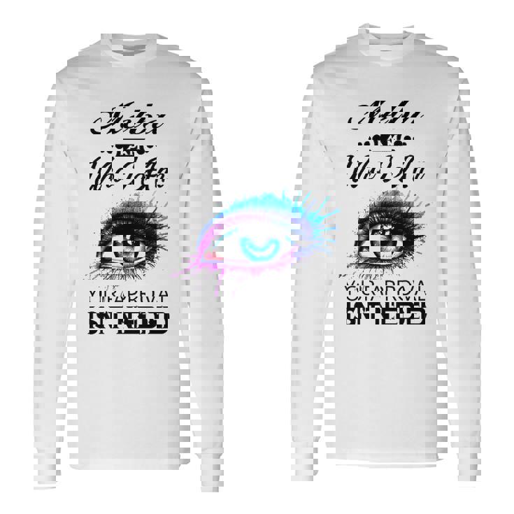 Melba Name Melba I Am Who I Am Long Sleeve T-Shirt - Seseable