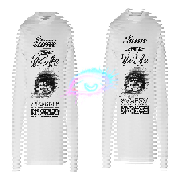 Shanna Name Shanna I Am Who I Am Long Sleeve T-Shirt - Seseable