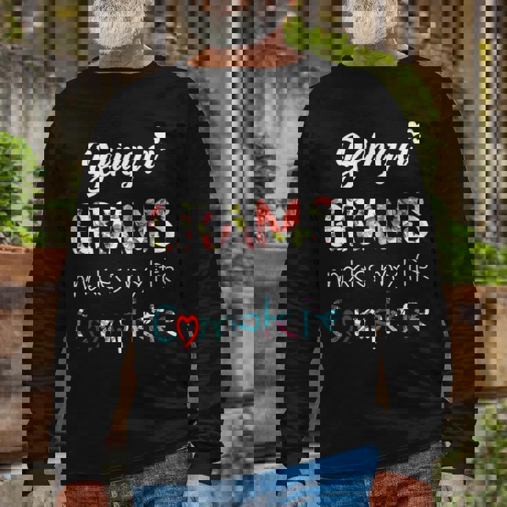 Grams Grandma Being A Grams Makes My Life Complete Long Sleeve T-Shirt ...