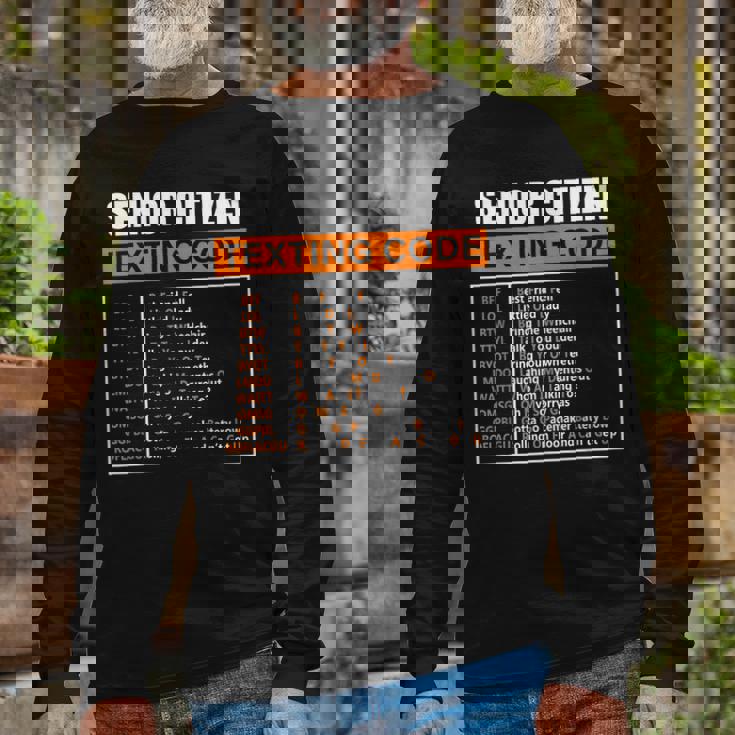 Senior Citizen Texting Code Amazing Print For Old People V7 Long Sleeve ...