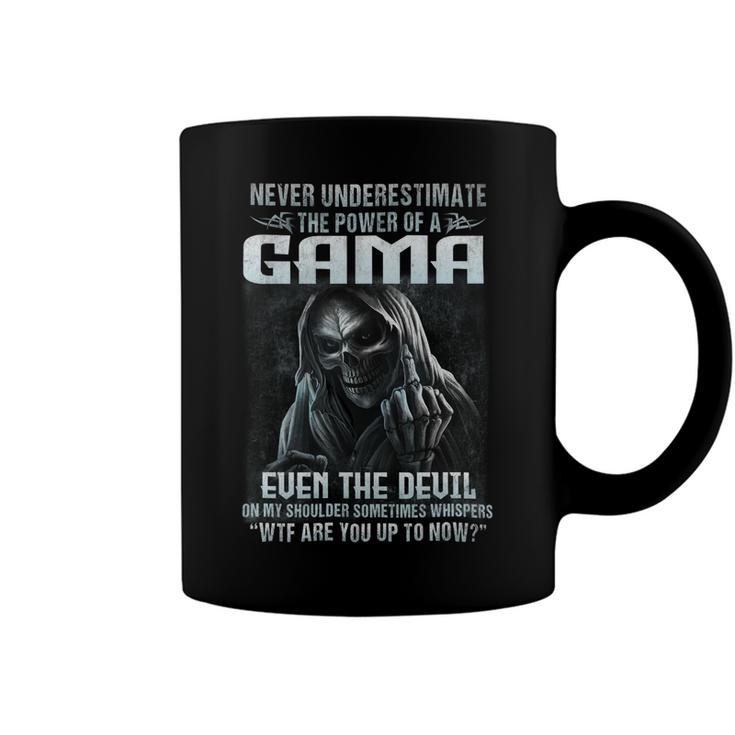 Never Underestimate The Power Of An Gama Even The Devil V6 Coffee Mug ...