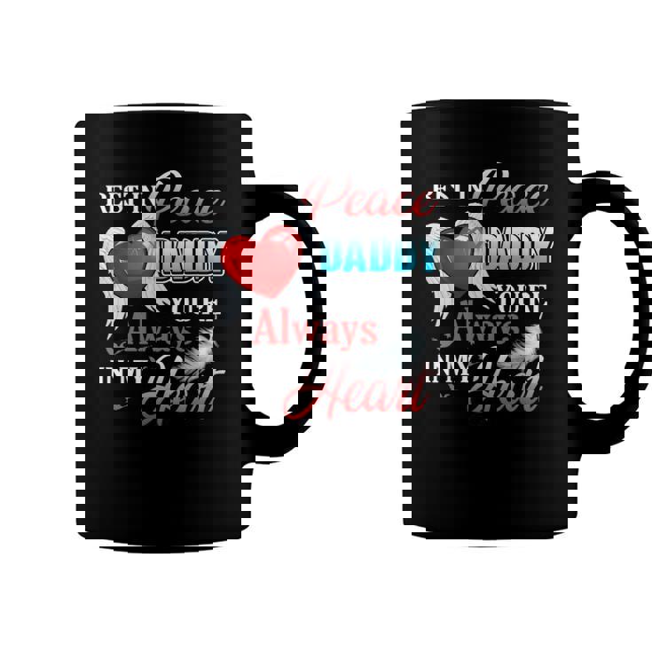 Rest In Peace Daddy Youre Always In My Heart For Loss Dad Unisex T ...