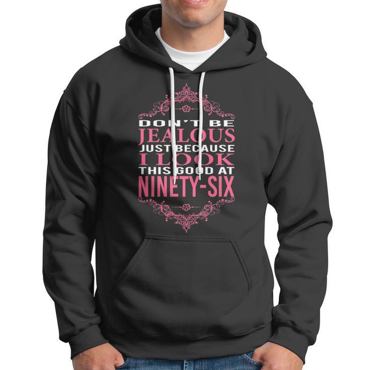 96Th Birthday I Look This Good At 96 Years Old Hoodie | Seseable