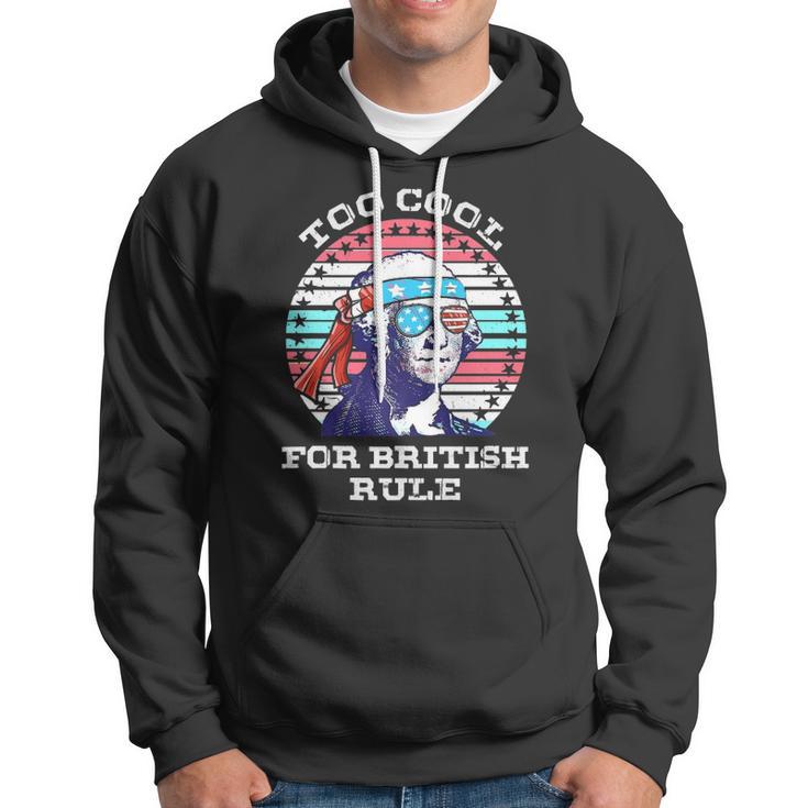 Vintage George Washington Too Cool For British Rule Hoodie | Mazezy
