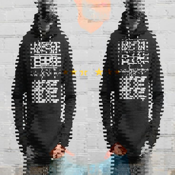 Have No Fear Freeze Is Here Name Hoodie - Monsterry