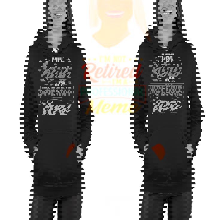 Meme Grandma Gift Im A Professional Meme Women Hoodie - Seseable