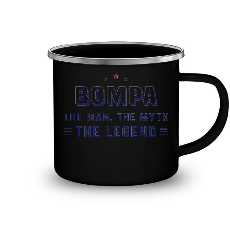 Bompa Grandpa Gift Bompa The Man The Myth The Legend V2 Camping Mug ...