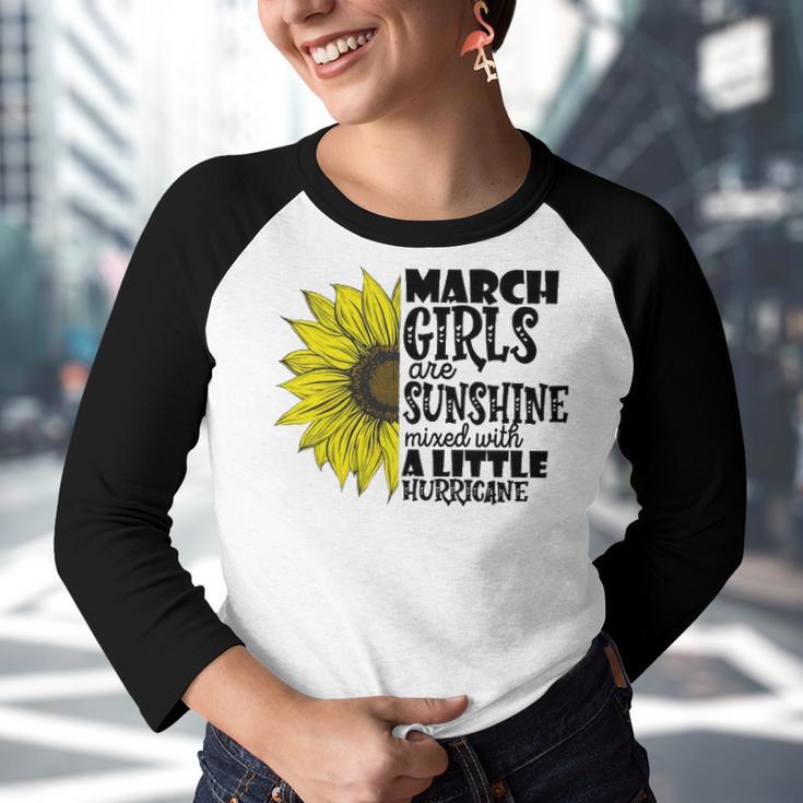 March Girls Are Sunshine Mixed With A Little Hurricane V2 Youth Raglan ...