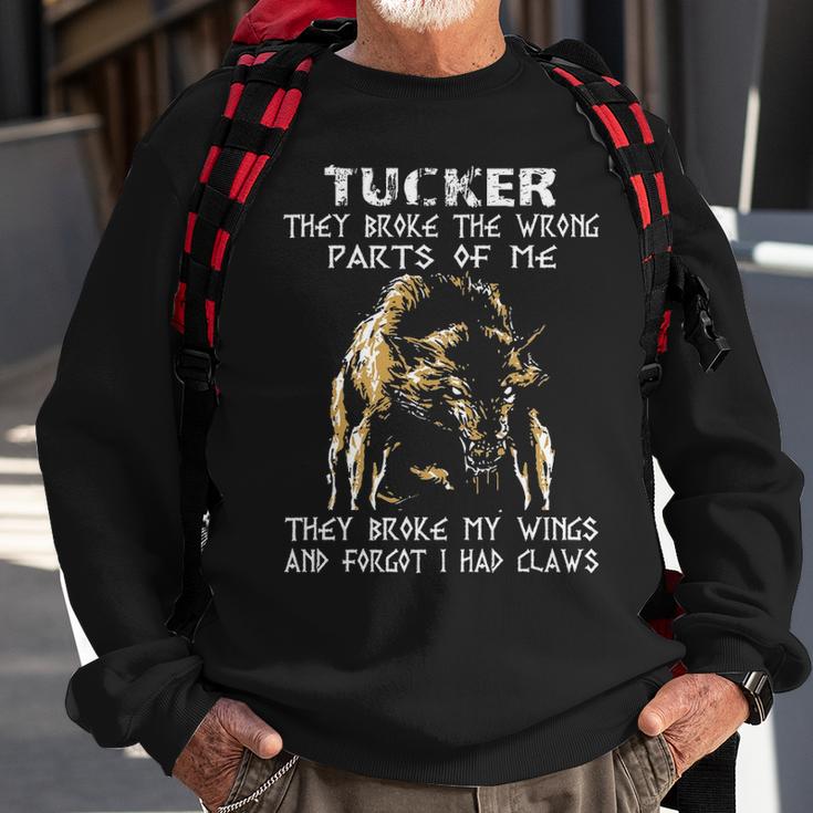Tucker Name Gift Tucker They Broke The Wrong Parts Of Me Sweatshirt ...