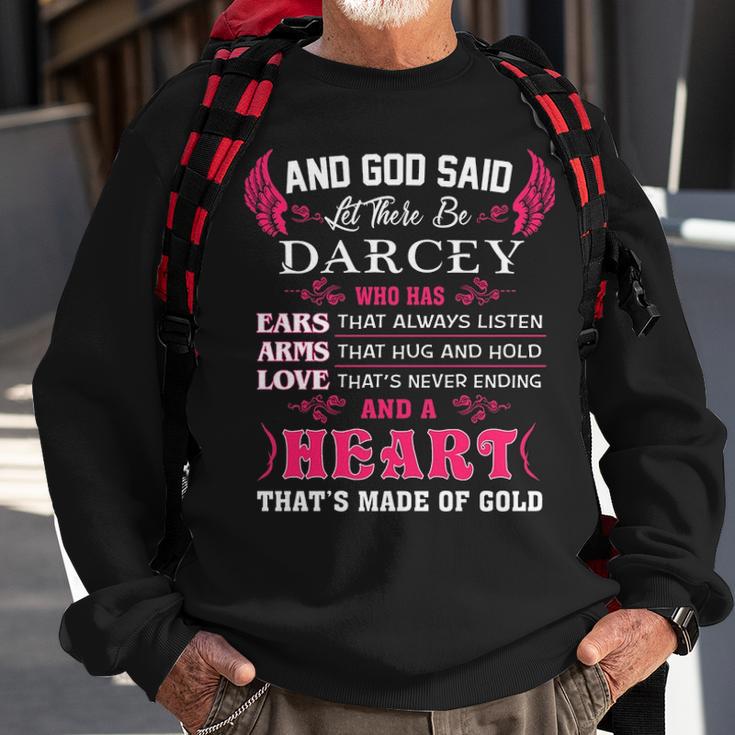 Darcey Name Gift And God Said Let There Be Darcey Sweatshirt - Seseable