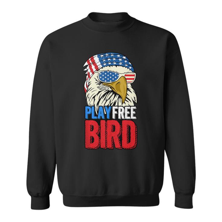 4Th Of July American Flag Bald Eagle Mullet Play Free Bird Sweatshirt ...