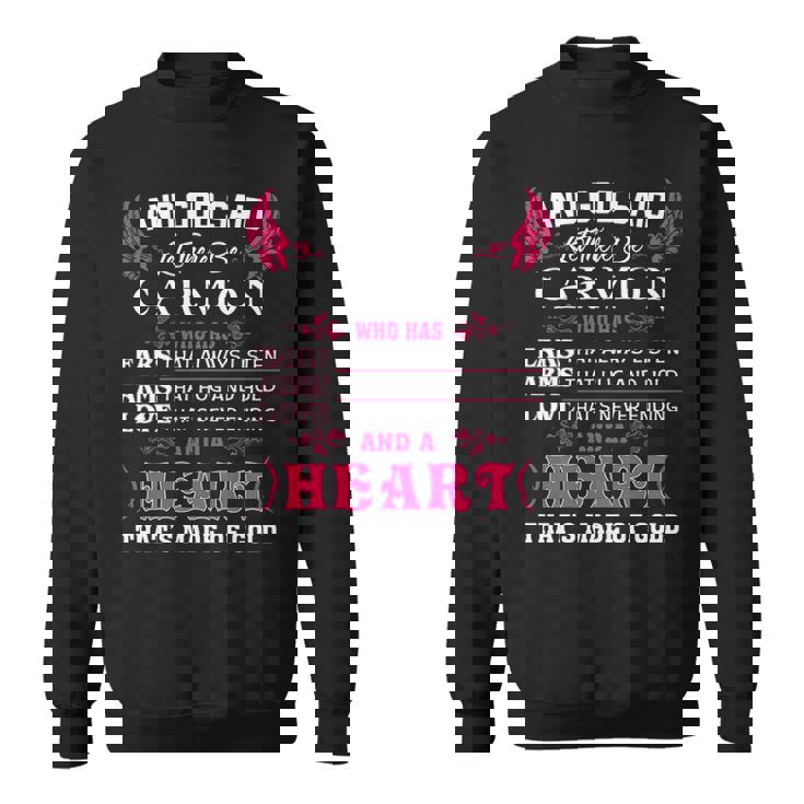 Carmon Name Gift And God Said Let There Be Carmon Sweatshirt - Seseable