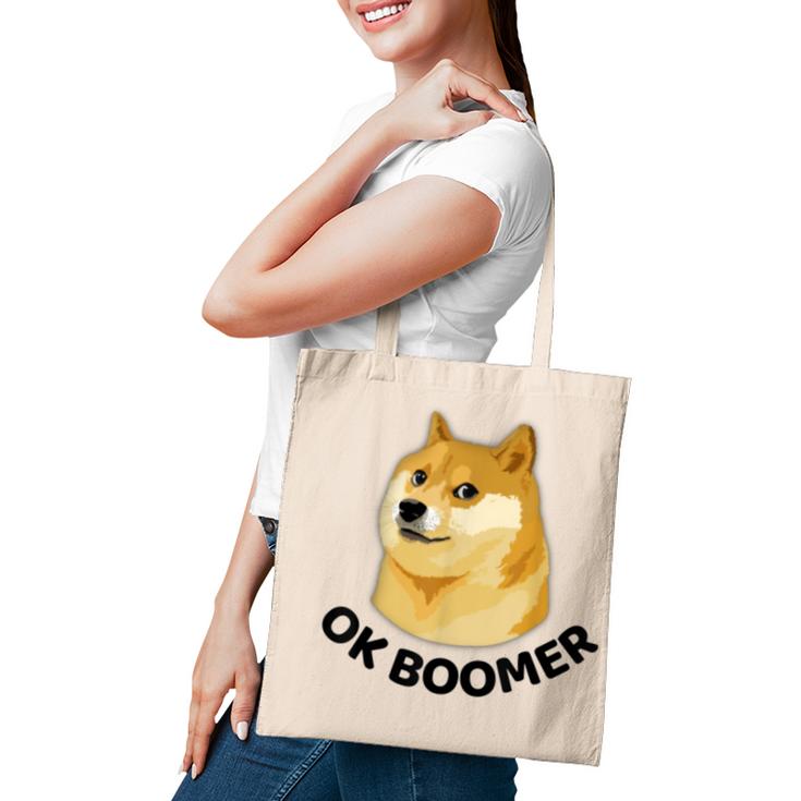 Ok Boomer Doge Millennial Meme Dog Funny Old People V2 Tote Bag | Seseable