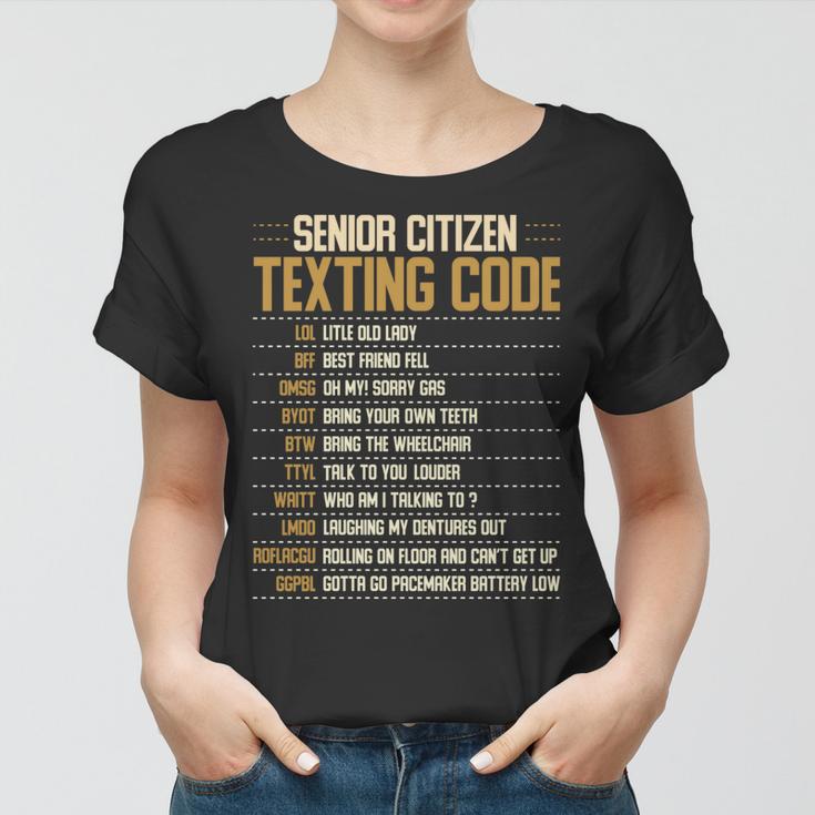 Senior Citizen Texting Code Cool Funny Old People Saying Women T-shirt ...