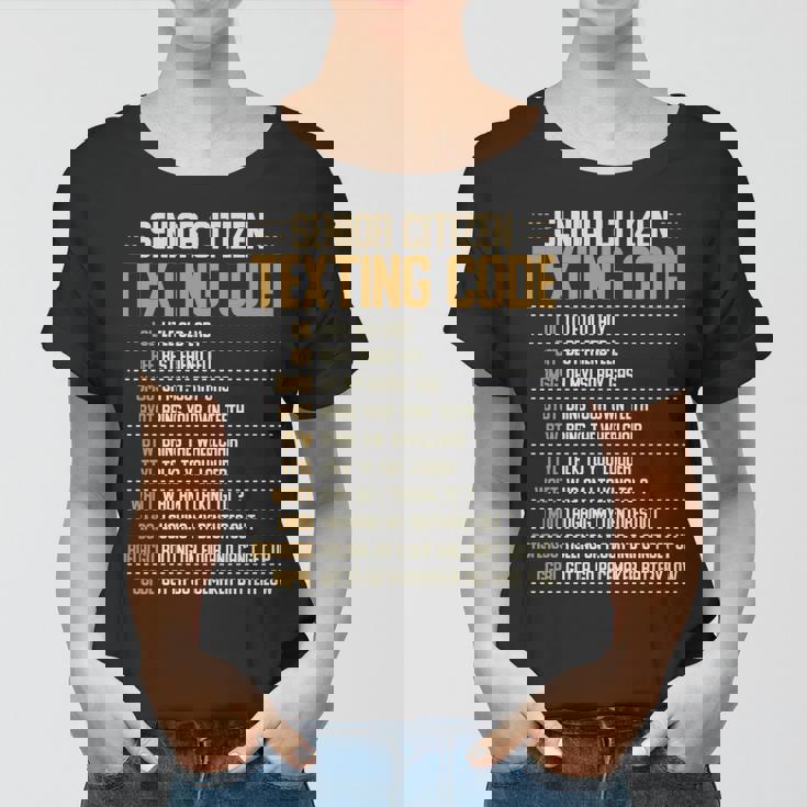 Senior Citizen Texting Code Cool Funny Old People Saying Women T-shirt ...