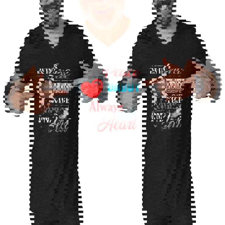 Rest In Peace Daddy Youre Always In My Heart For Loss Dad Unisex T ...
