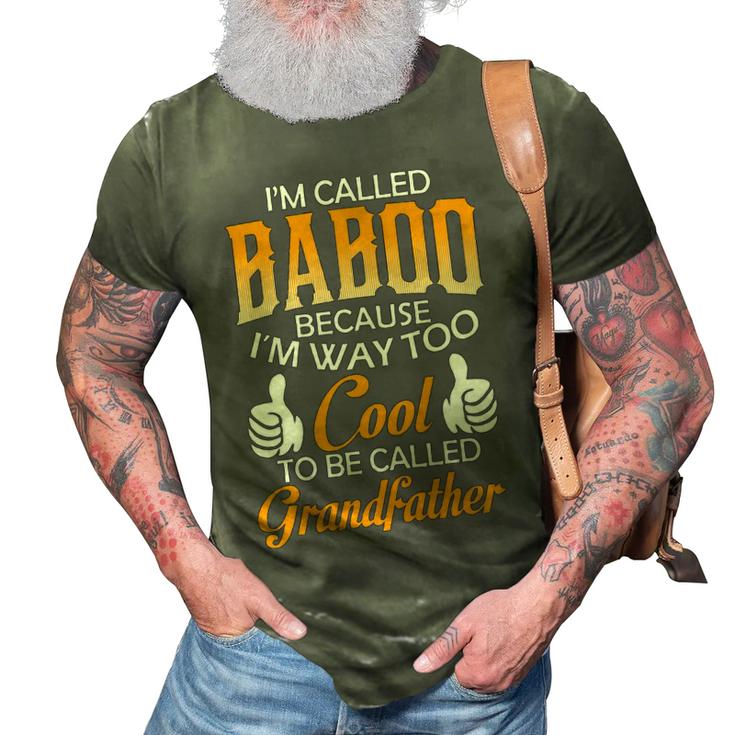 Baboo Grandpa Gift Im Called Baboo Because Im Too Cool To Be Called ...
