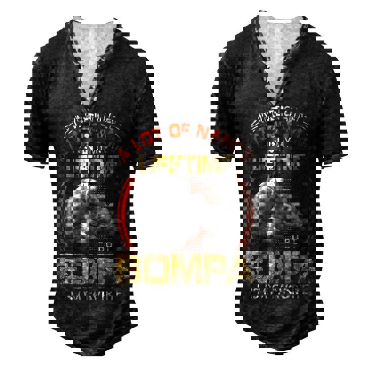 Bompa Grandpa A Lot Of Name But Bompa Is My Favorite Men's Henley T ...