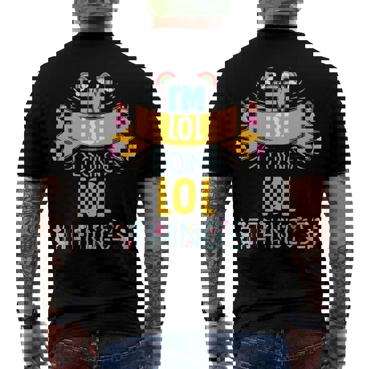 Im Lol Doing Lol Things Lol Shirt Name Lol Men's T-Shirt Back Print ...