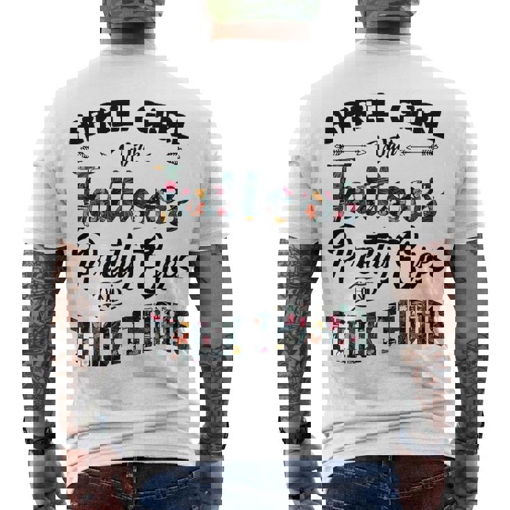 April Girl April Girl With Tattoos Pretty Eyes And Thick Thighs Men's T ...