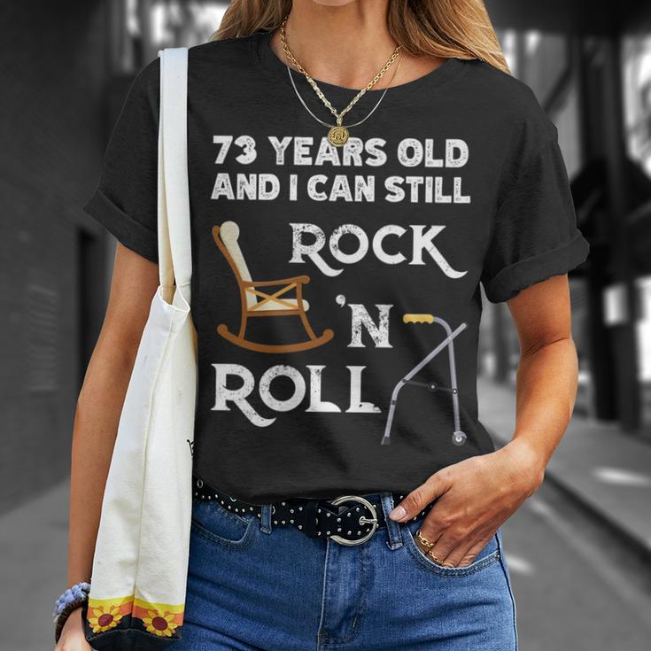 Funny Old People Still Rock And Roll Gag 73 Years Old Birthd Unisex T ...