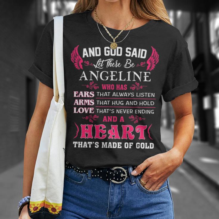 Angeline Name Gift And God Said Let There Be Angeline Unisex T-Shirt ...