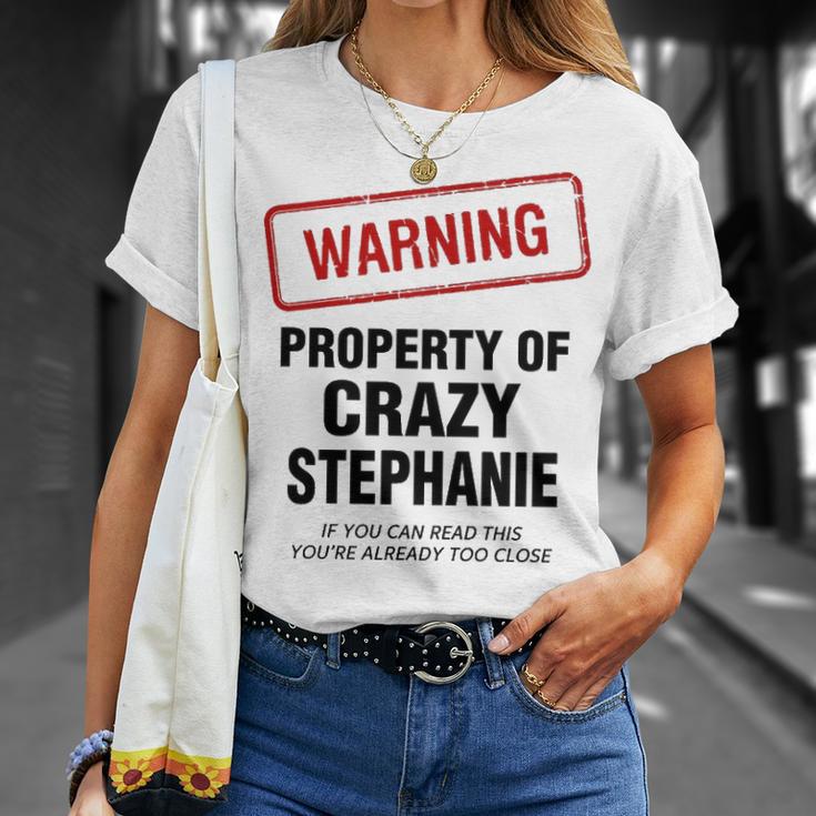 Stephanie Name Warning Property Of Crazy Stephanie T-Shirt - Seseable