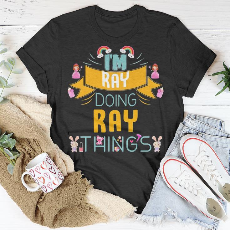 Im Ray Doing Ray Things Ray Shirt For Ray Unisex T-Shirt - Seseable