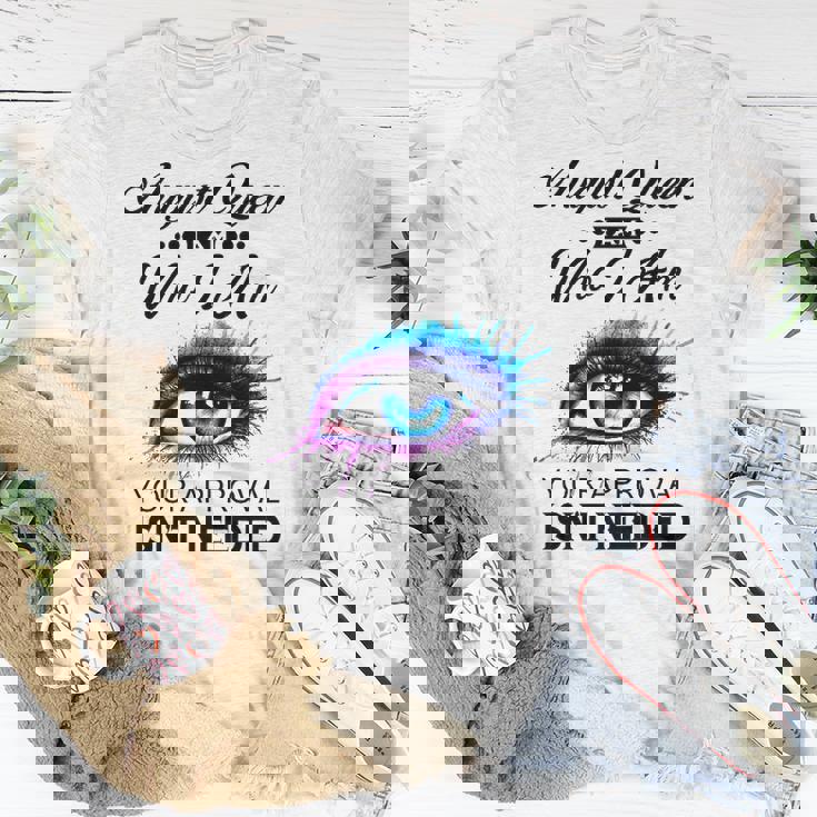 August Queen I Am Who I Am August Girl Woman Birthday T-Shirt - Seseable