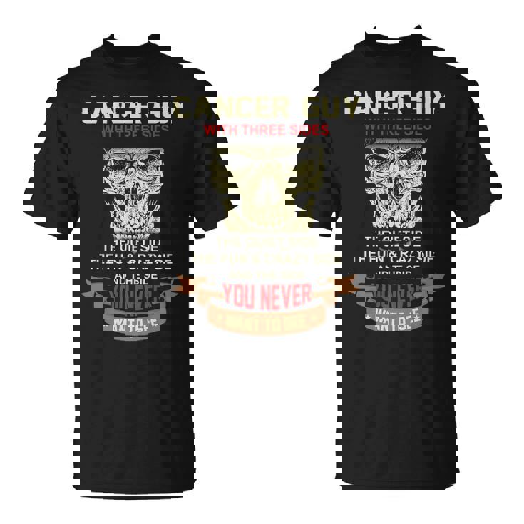 Cancer Guy I Have 3 Sides Cancer Guy Birthday T-Shirt | Seseable