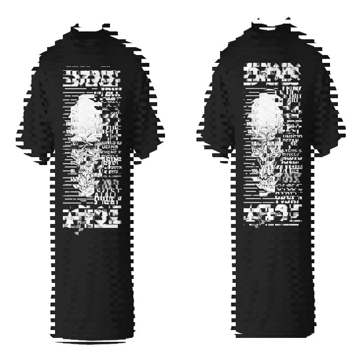 Edmonds Name Edmonds Ive Only Met About 3 Or 4 People T-Shirt - Seseable