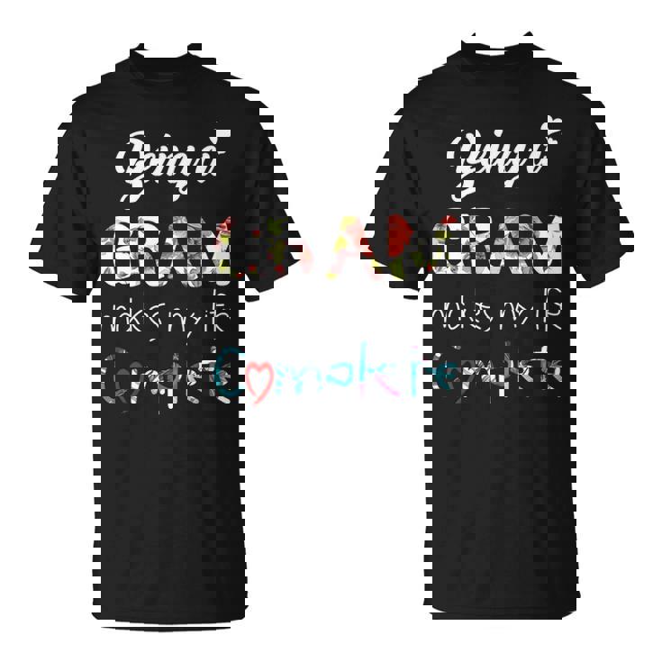 Gram Grandma Being A Gram Makes My Life Complete T-Shirt | Seseable