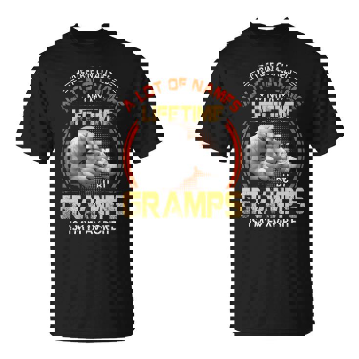 Gramps Grandpa A Lot Of Name But Gramps Is My Favorite T-Shirt | Seseable
