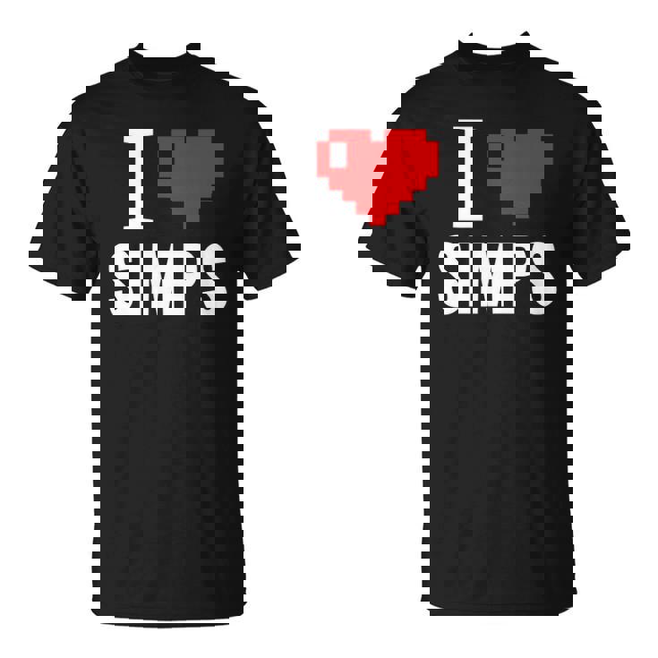 I Love Simps Simp Meme - Kawaii Egirl Gamer Streamer Unisex T-Shirt ...