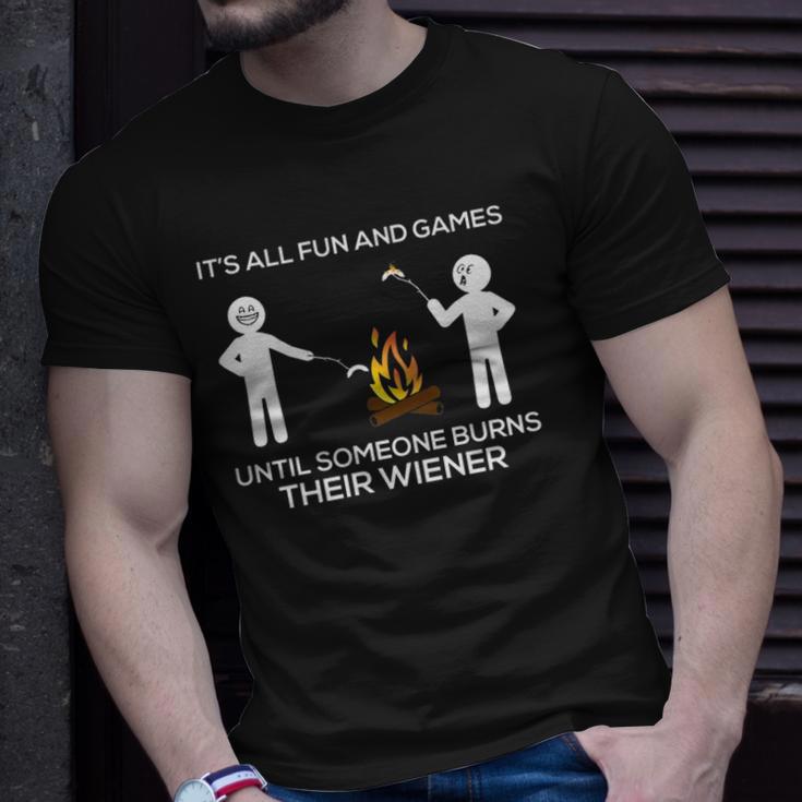 Fun And Games Burns Wiener Funny Camping Hot Campfire Dog Unisex T ...