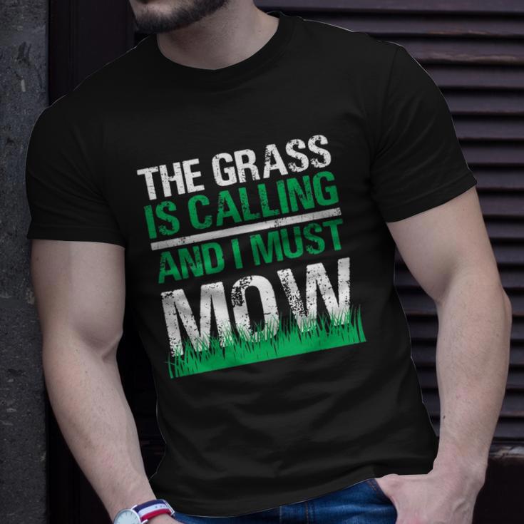 Funny Lawn Mower The Grass Is Calling Yard Work Lawn Tractor Unisex T ...
