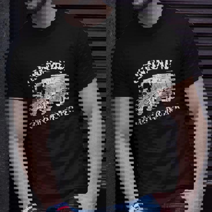 Legendary Grain Cart Driver - Fun Tractor Operator Farming Unisex T ...