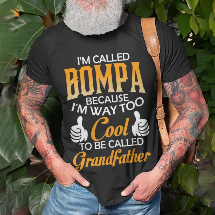 Bompa Grandpa Im Called Bompa Because Im Too Cool To Be Called ...