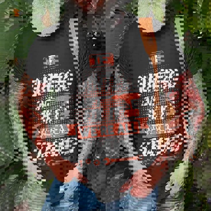 Quintero Name If Quintero Cant Fix It Were All Screwed T-Shirt - Seseable