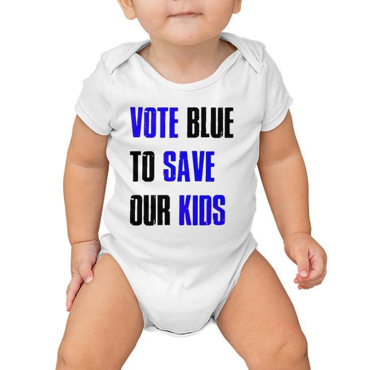 Vote Blue To Save Our Kids Baby Onesie | Mazezy